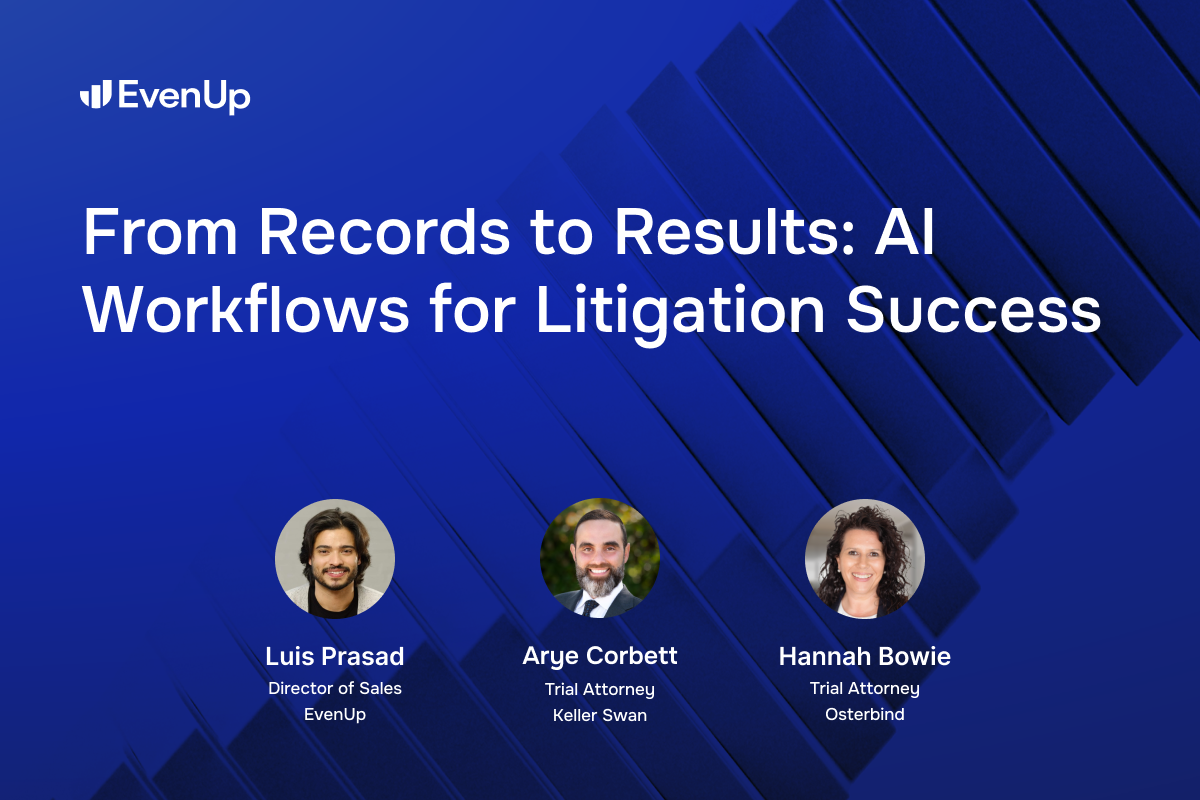 From Records To Results: AI Workflows for Litigation Success - EvenUp Law